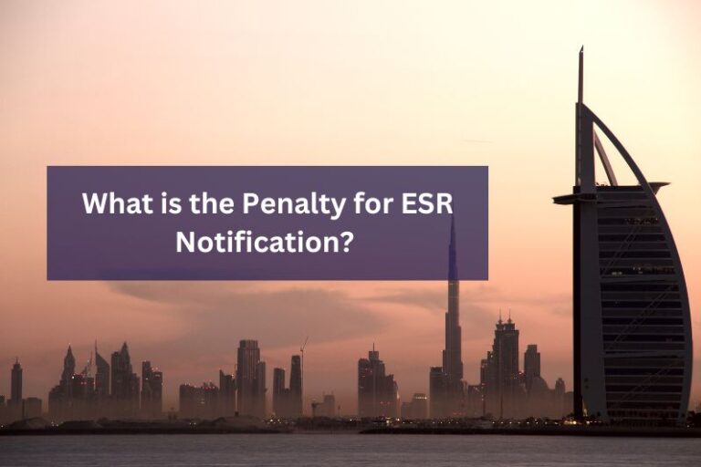 What is the Penalty for ESR Notification